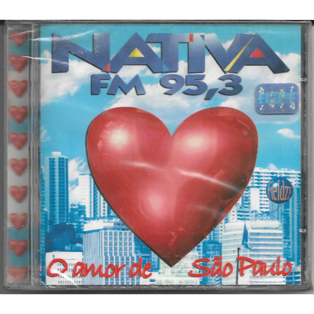CD Lacrado Nativa FM 95,3 - O Amor De São Paulo - Raro Original Novo Lacrado De Fábrica | Shopee ...