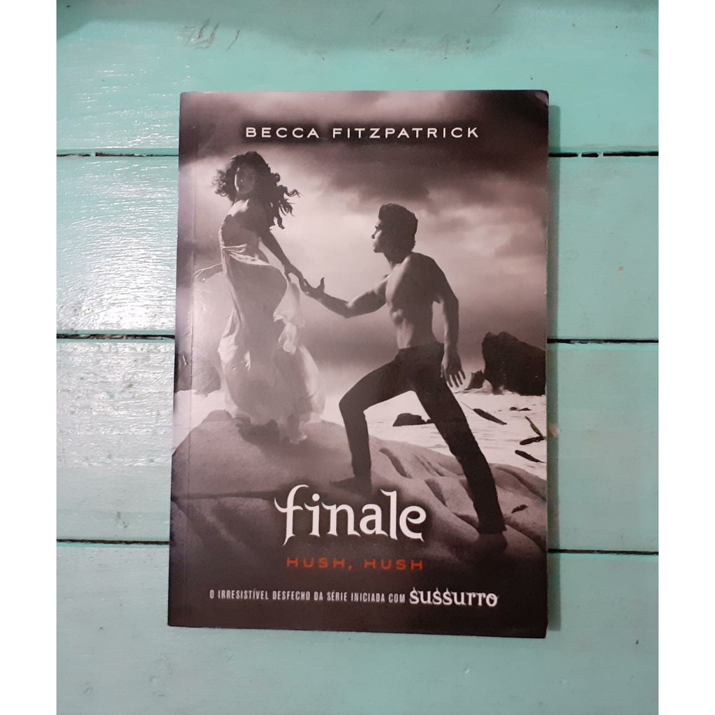 Finale - Série Hush Hush - Becca Fitzpatrick RARO | Shopee Brasil