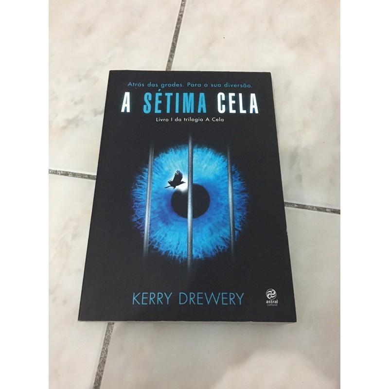 a sétima cela (trilogia a cela vol.1) | Shopee Brasil