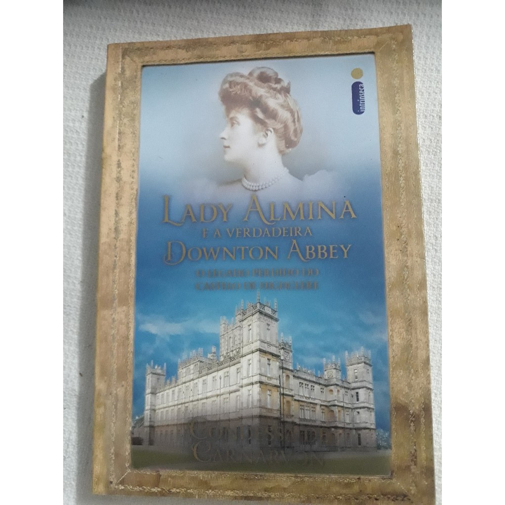 Lady Almina e a Verdadeira Downton Abbey-leia descrição | Shopee Brasil
