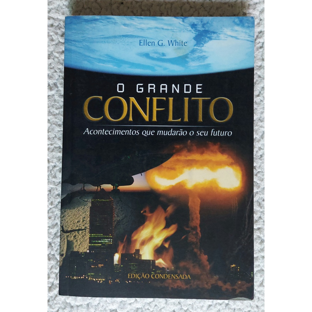 O Grande Conflito - de Ellen G. White | Shopee Brasil