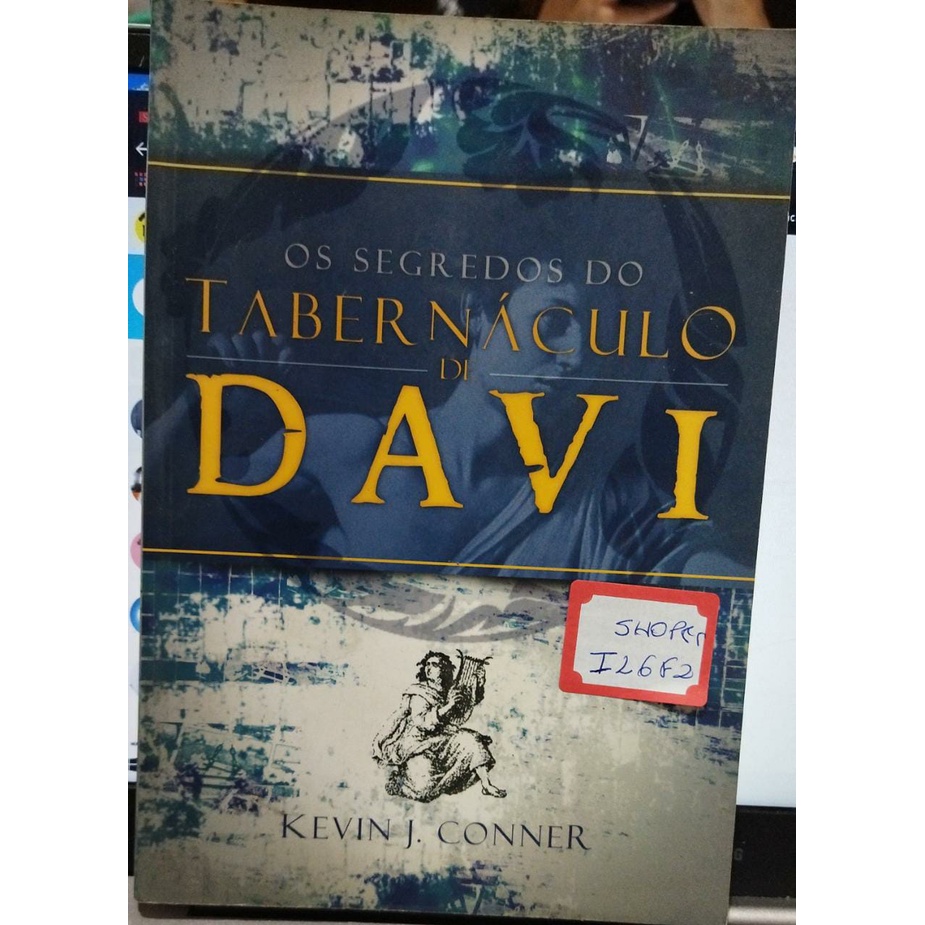 Os Segredos do Tabernáculo di Davi - Kevin J. Conner | Shopee Brasil