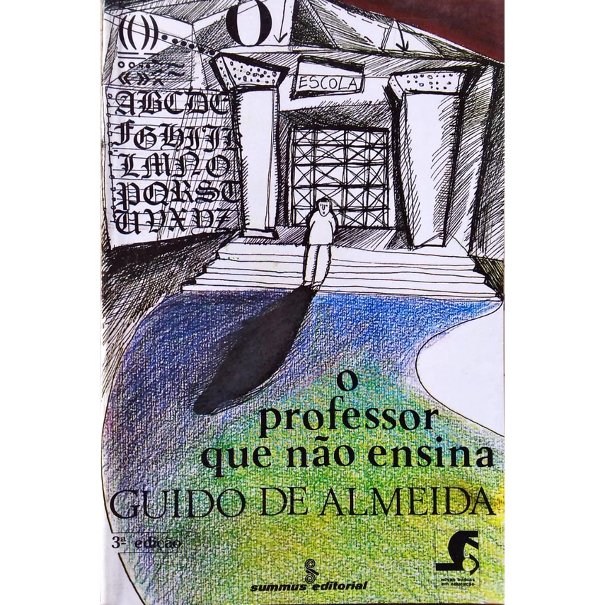 O Professor Que Nao Ensina - Guido de Almeida 3ª Edição | Shopee Brasil