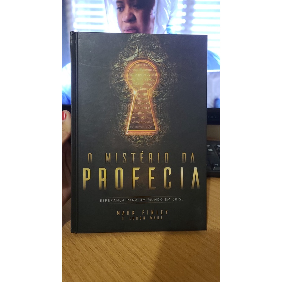 O Mistério Da Profecia - Esperança Para Um Mundo Em Crise - Mark Finley ...