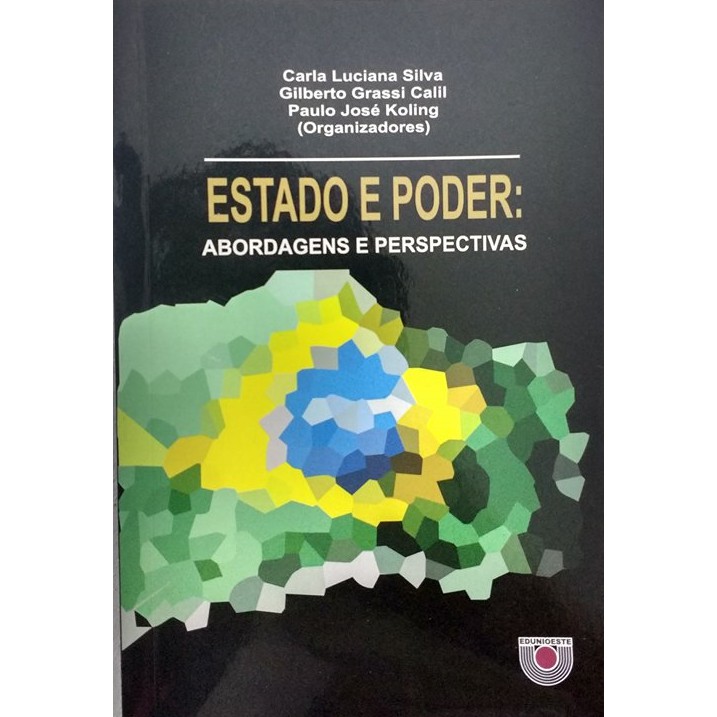 Estado e Poder: Abordagens e Perspectivas - Carla Luciana Silva ...