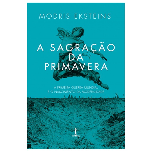 A sagração da primavera - Modris Eksteins | Shopee Brasil
