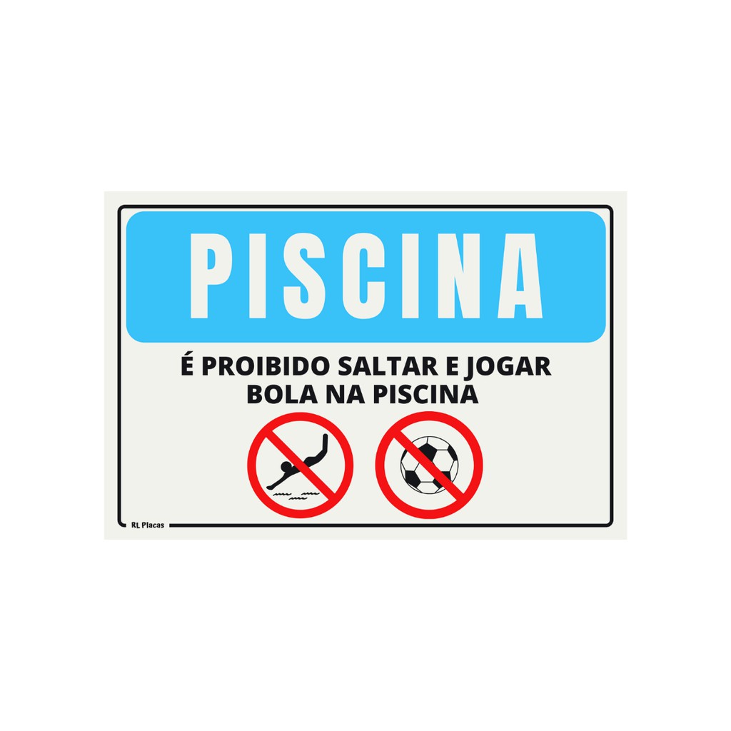 Placa de Sinalização Piscina É Proibido Saltar E Jogar Bola Na Piscina ...