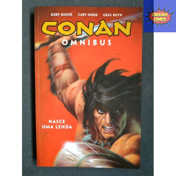 HQ Conan Omnibus - Volume 1: Nasce uma Lenda (Editora Mythos, 476 Páginas) - Faz a Boa!