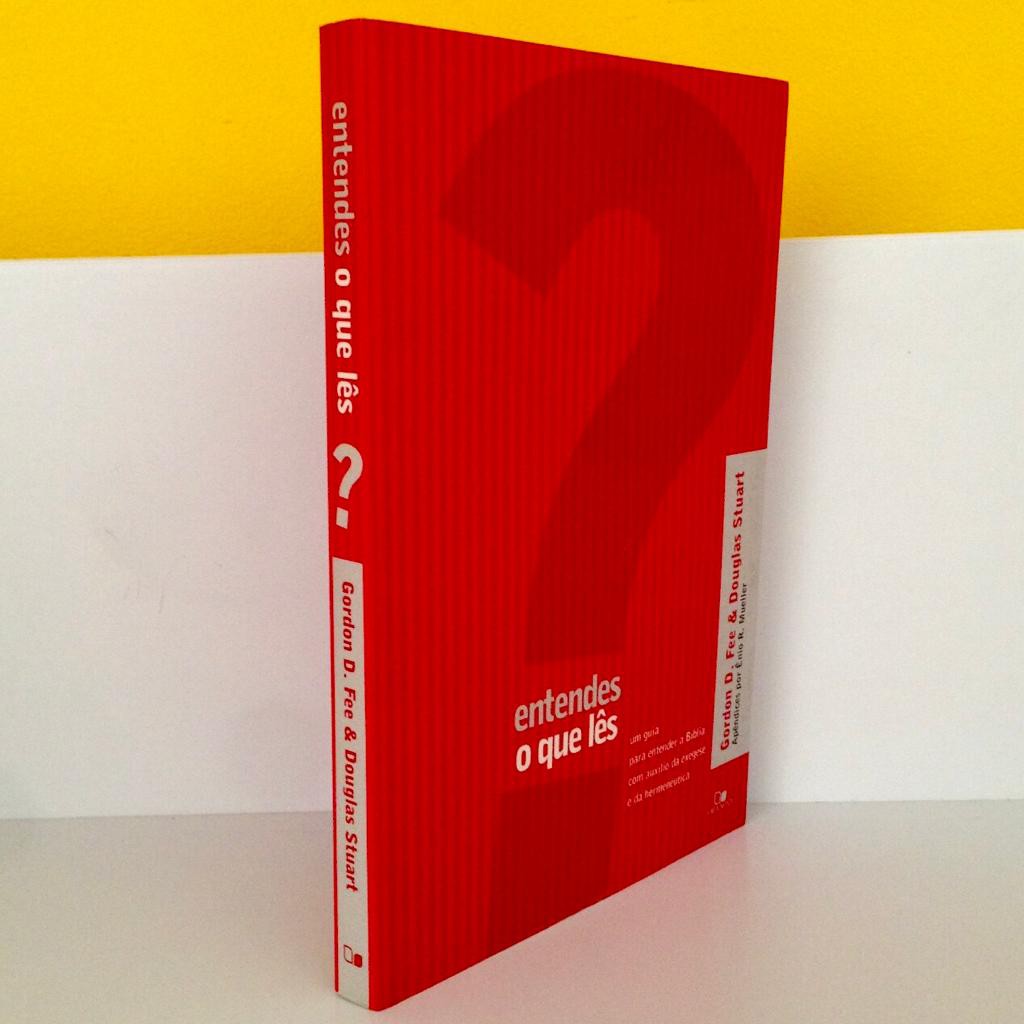 Livro Entendes o que lês: Um guia para entender a Bíblia com auxílio da ... Livro Entendes o que lês: Um guia para entender a Bíblia com auxílio da ...