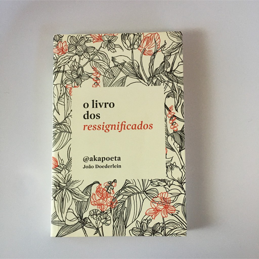 O Livro dos Ressignificados | João Doederlein (akapoeta) [USADO ...