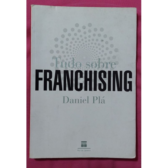 Tudo Sobre Franchising - Daniel Plá | Shopee Brasil