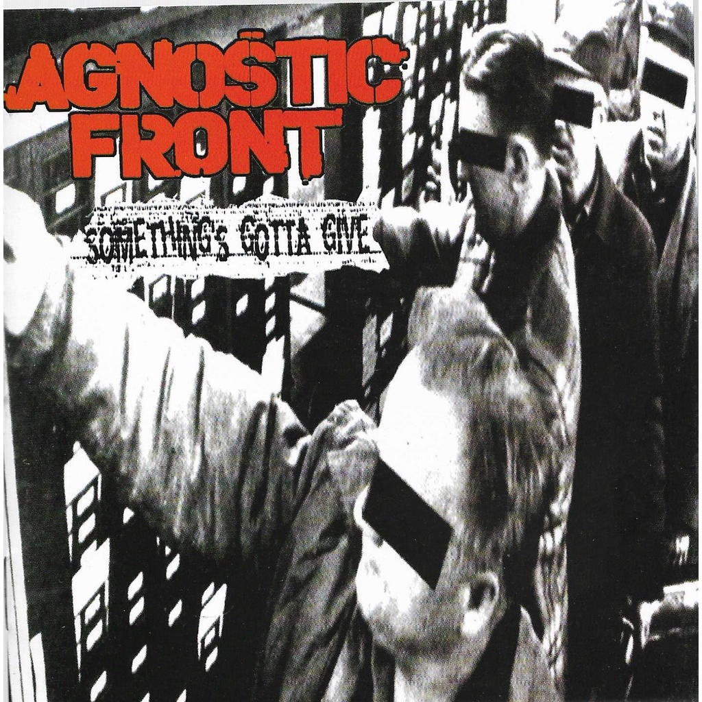 Cd - Agnostic Front - Somethings Gotta Give - Lacrado | Shopee Brasil