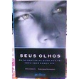 Seus Olhos de Ana Lavratti Paulinho Ferrarini pela Letradágua (2002 ...