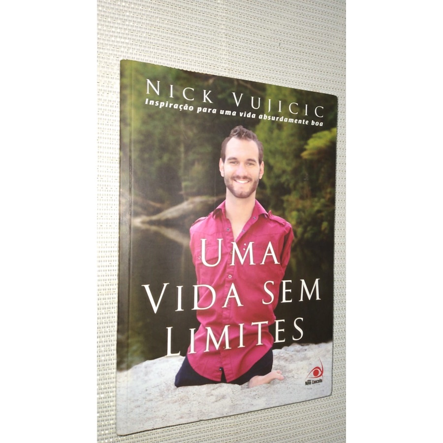 Livro Uma Vida Sem Limites Nick Vujicic ( 1012 ) | Shopee Brasil