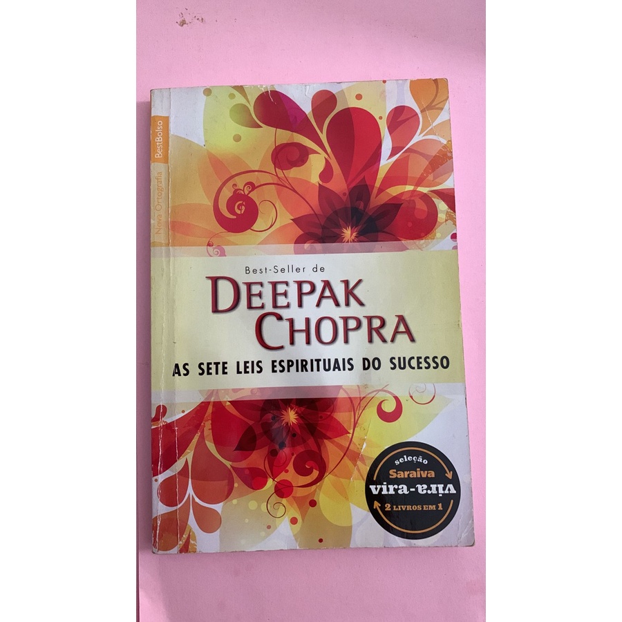 DEEPAK CHOPRA as sete leis espirituais do sucesso- criando prosperidade ... DEEPAK CHOPRA as sete leis espirituais do sucesso- criando prosperidade ...