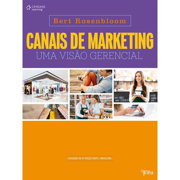 Livro - Canais De Marketing - Traducao Da 8ª Edicao Norte-American ... Livro - Canais De Marketing - Traducao Da 8ª Edicao Norte-American ...