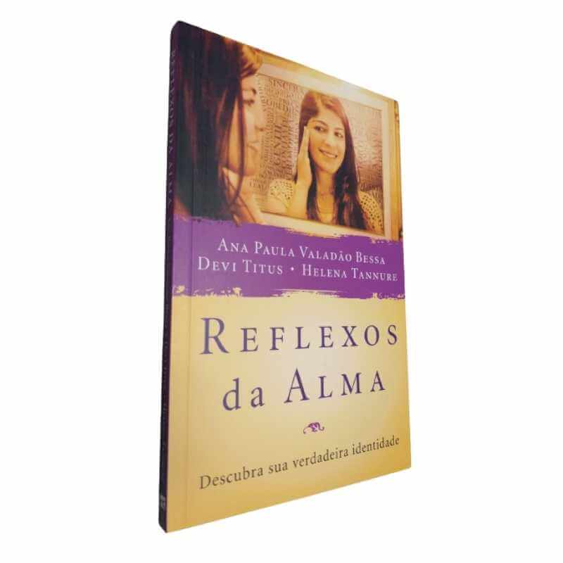Livro Físico Reflexos da Alma Ana Paula Valadão Bessa Devi Titus Helena ...
