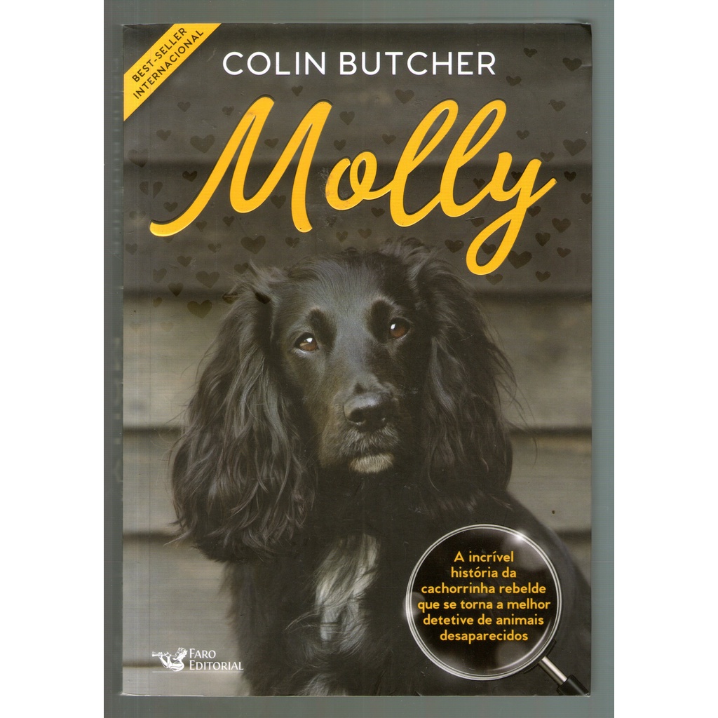 Livro: Molly - A Incrível História da Cachorrinha Rebelde - Colin ...