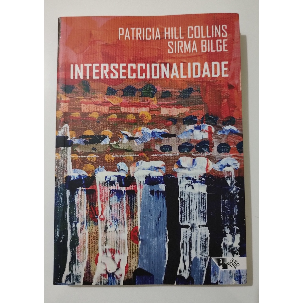 Livro Interseccionalidade - Patricia Hill Collins e Sirma Bilge | Shopee Brasil