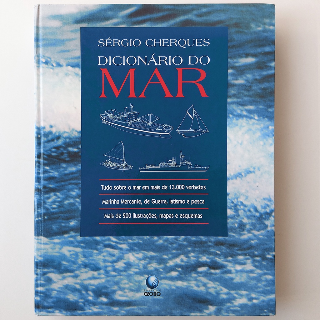 Livro Dicionário Do Mar - Sérgio Cherques - Globo - Ilustrado, Tudo ...