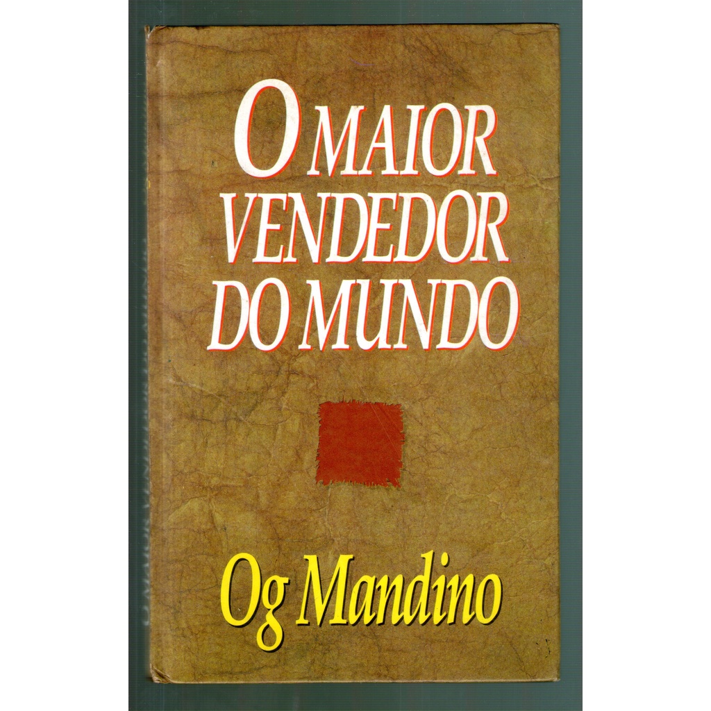 Livro: O Maior Vendedor do Mundo - Og Mandino - Capa Dura | Shopee Brasil