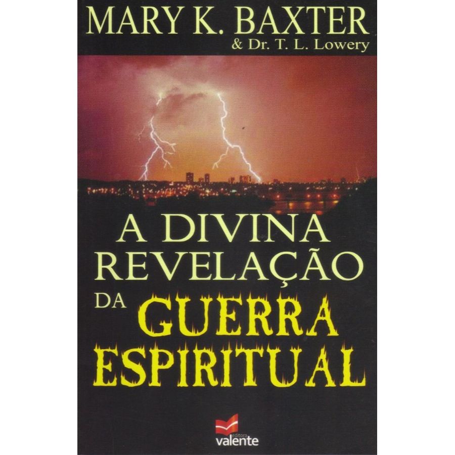 Livro A Divina Revelação da Guerra Espiritual | Mary K. Baxter | Shopee ...