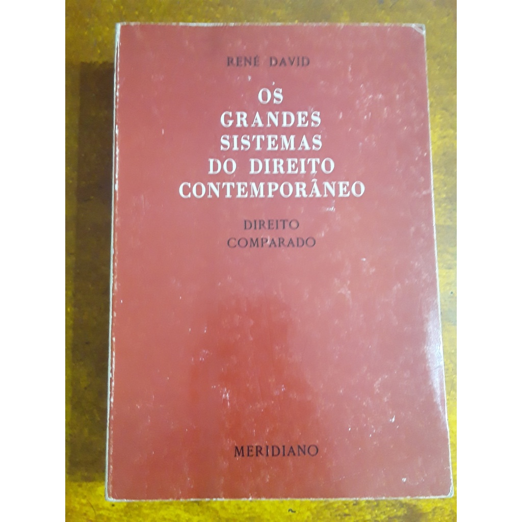 Os Grandes Sistemas do Direito Contemporâneo Direto Comparado de René ...