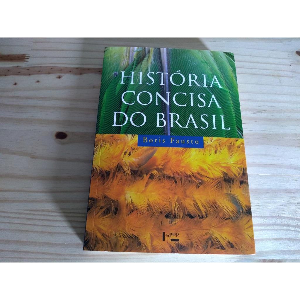 História Concisa Do Brasil Boris Fausto Edusp Novo USP | Shopee Brasil