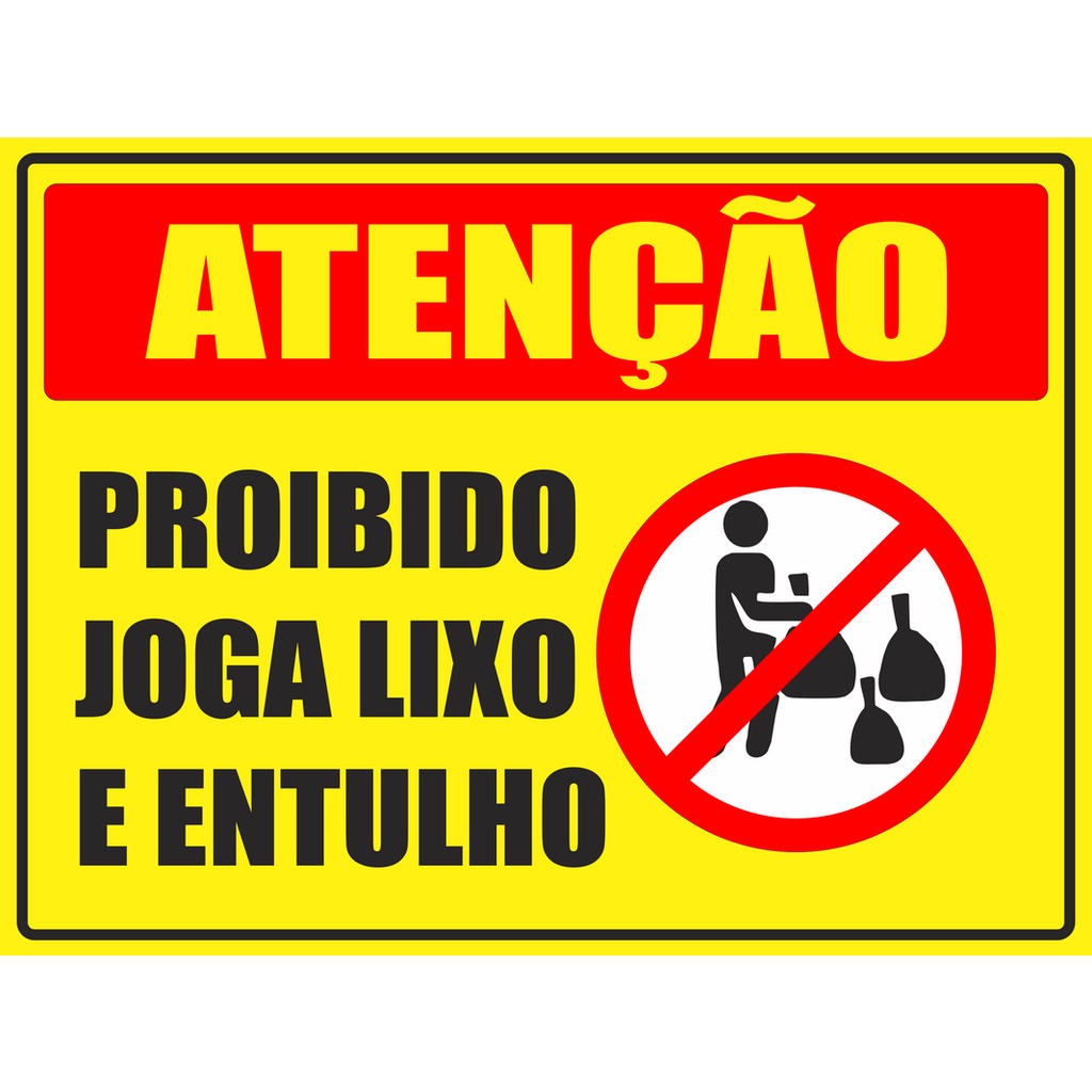 Placa Proibido Jogar Lixo e Entulho 40x30cm P063 | Shopee Brasil