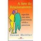 A Arte do Relacionamento autor Susan Heitler | Shopee Brasil