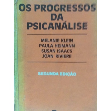 Os Progressos da Psicanálise autor Melanie Klein, Paula Heimann, Susan ...