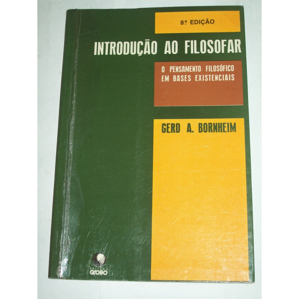 Livro Introdução ao filosofar. O Pensamento filosófico em bases ...
