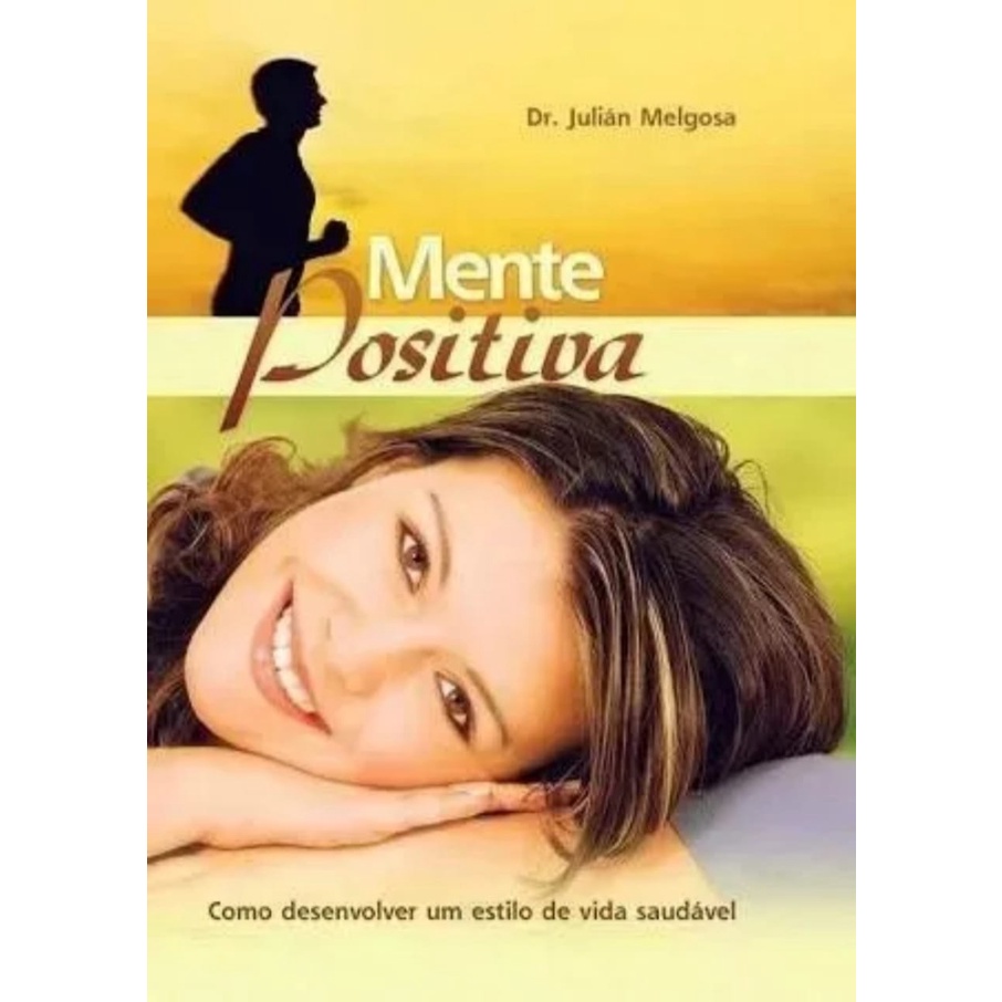 Livro Mente Positiva Capa Dura - Como Desenvolver um Estilo de Vida Saldável - Novo Lacrado ...