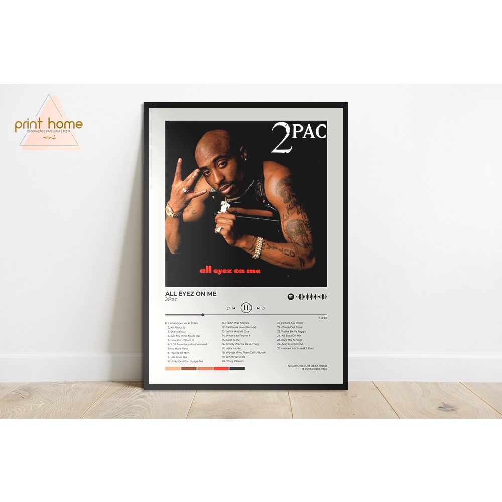 Quadro Placa MDF Spotify 2Pac All Eyes On Me - Desconto no Preço