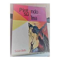 Pintando sua Alma autor Susan Bello | Shopee Brasil