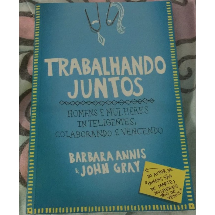 Trabalhando Juntos - Barbara Annis / John Gray | Shopee Brasil