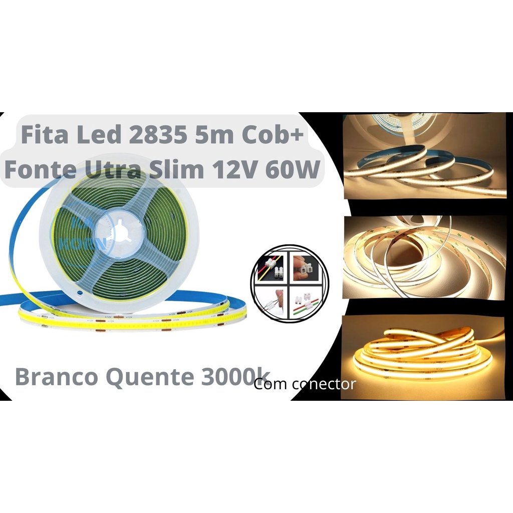 Kit Led Cob (1x Fita led COB + Fonte Ultra Slim 12v 60w + conector ...