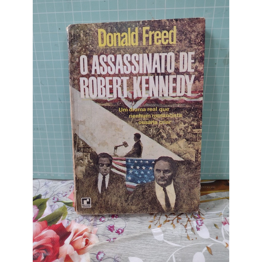 o assassinato de Robert Kennedy Donald Freed livro record | Shopee Brasil