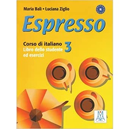 Espresso 3: Corso Di Italiano - Libro Dello Studente Ed Esercizi autor ...