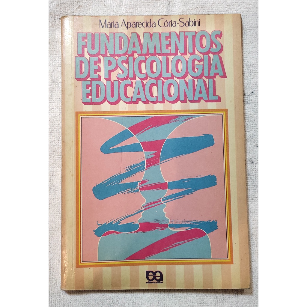 Livro Fundamentos de Psicologia Educacional, de Maria Aparecida Cória-Sabini | Shopee Brasil