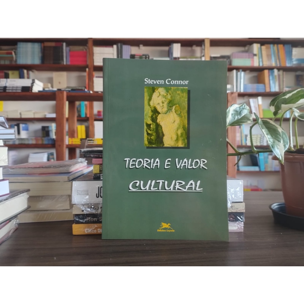 Teoria e Valor Cultural - Autor: Steven Connor | Shopee Brasil