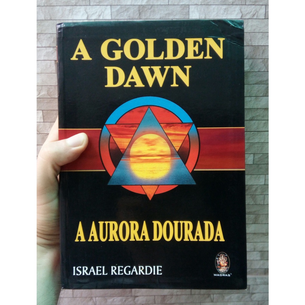 Livro A Golden Dawn: A Aurora Dourada - Israel Regardie | Shopee Brasil