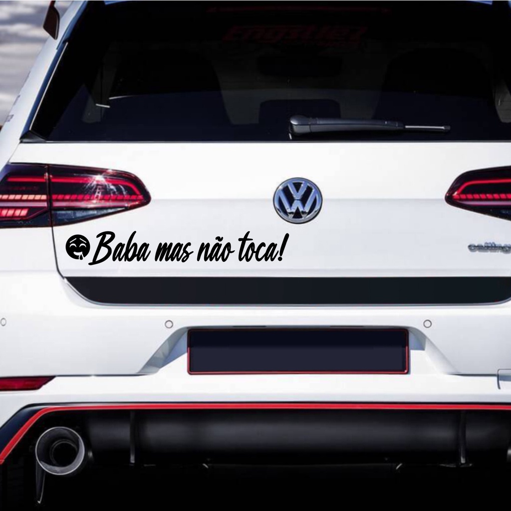 Adesivo Frase Baba Mas Não Toca Carro Rebaixado Dub Tuning | Shopee Brasil