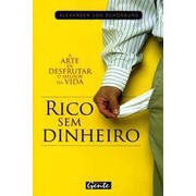 Livro Rico sem Dinheiro - A arte de desfrutar o melhor da Vida | Shopee ...