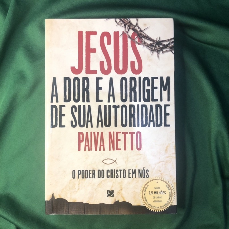 Jesus a Dor e a Origem de sua Autoridade - Paiva Netto | Shopee Brasil