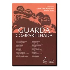 Guarda Compartilhada autor Antônio Carlos Mathias Coltro, Márcio Luiz ...