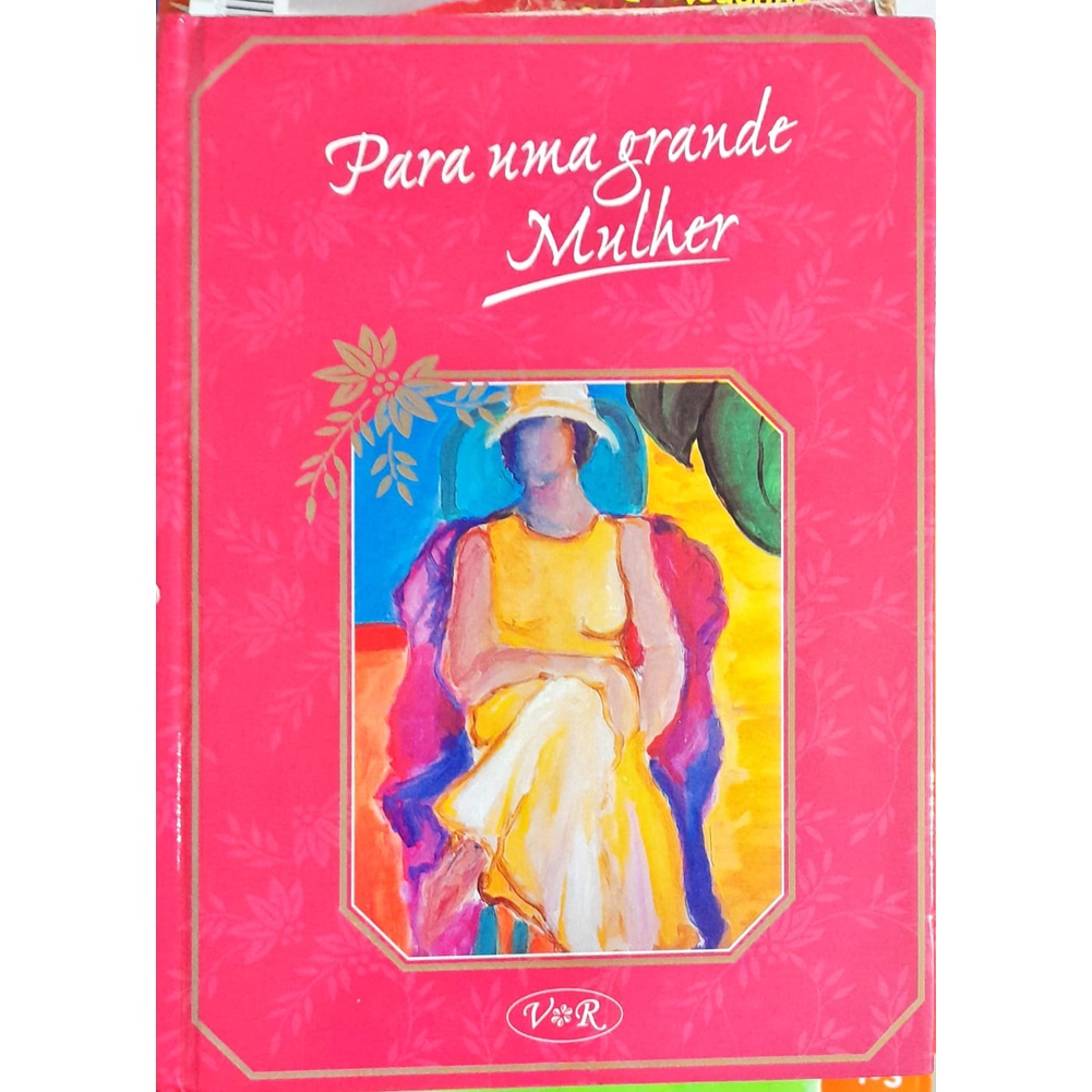 Para uma Grande Mulher - Lidia María Riba 4ª Edição | Shopee Brasil