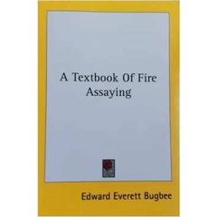 A Textbook of Fire Assaying de Edward Everett Bugbee | Shopee Brasil