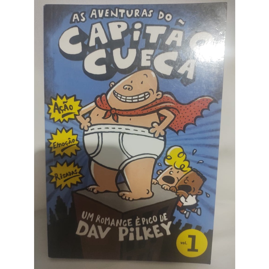 As Aventuras Do Capitão Cueca V.1 de Dav Pilkey pela Cosac Naify (2009 ...