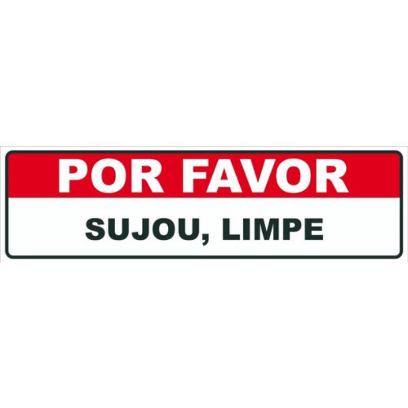 Placa Sinalização Por Favor Sujou Limpe 10x30cm | Shopee Brasil